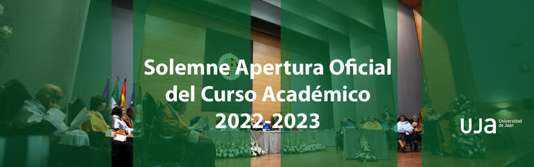 Solemne Apertura Oficial del Curso Académico 2022-2023 | Universidad de Jaén
